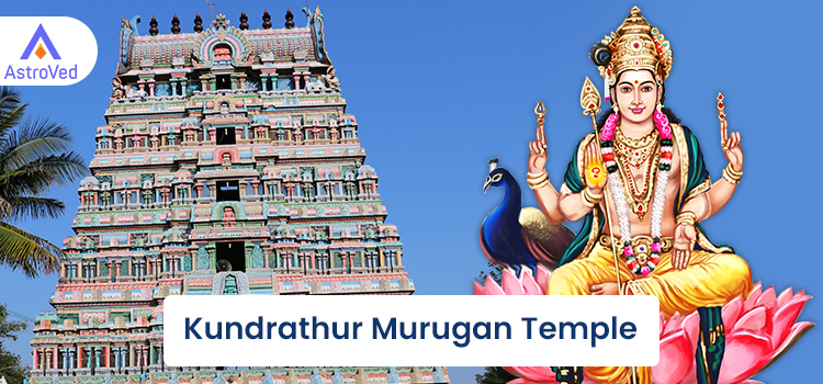 Kundrathur Murugan Temple - Info, Timings, Legends, Significance & Address